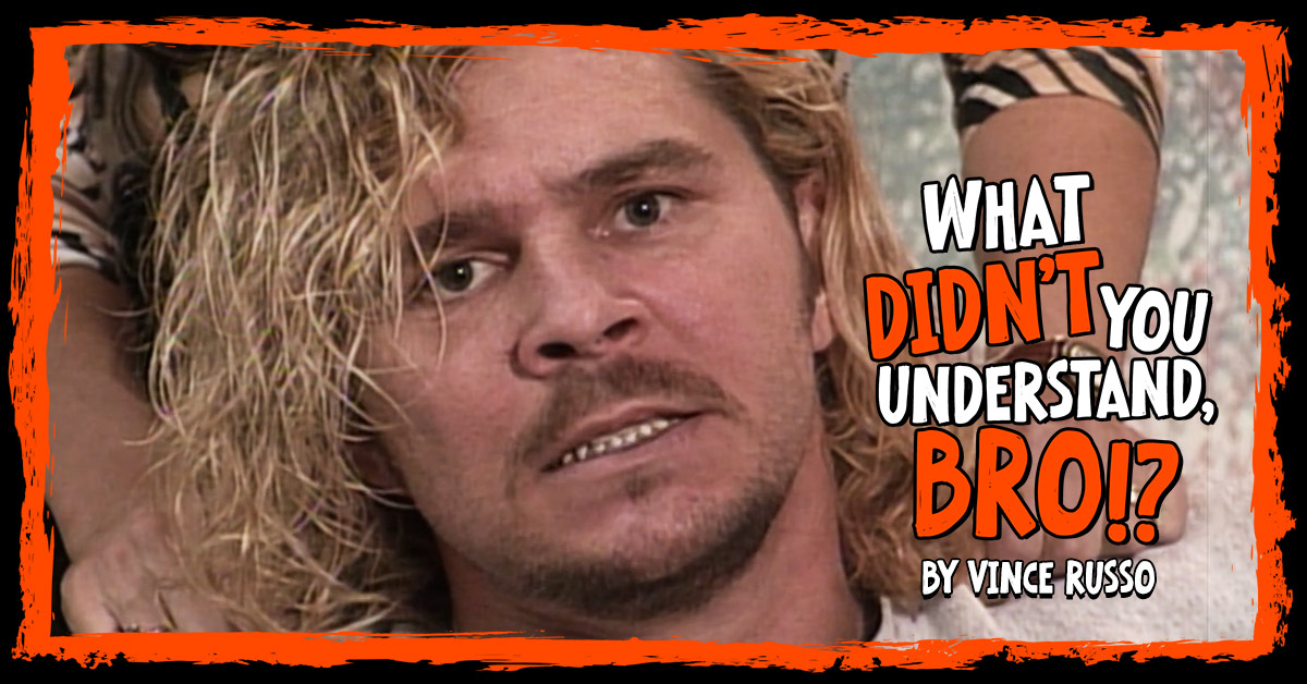 Vince Russo: What Didn't You Understand About The Brian Pillman/Steve ...